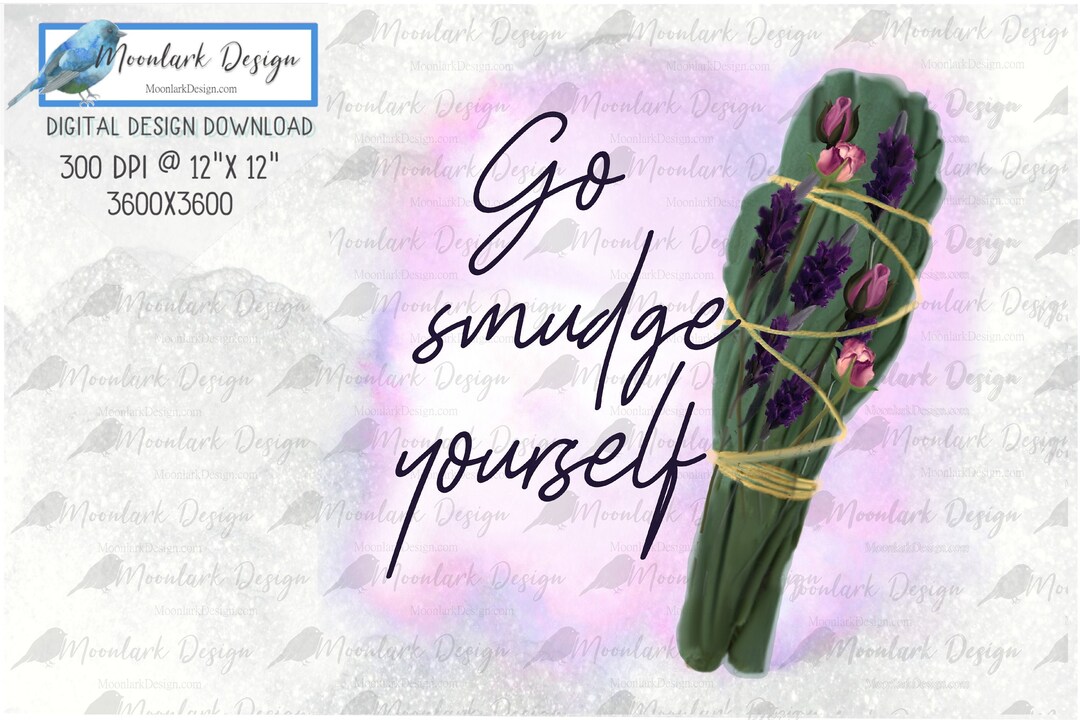 Go Smudge Yourself, PNG for Sublimation, Printable Download, Commercial ...