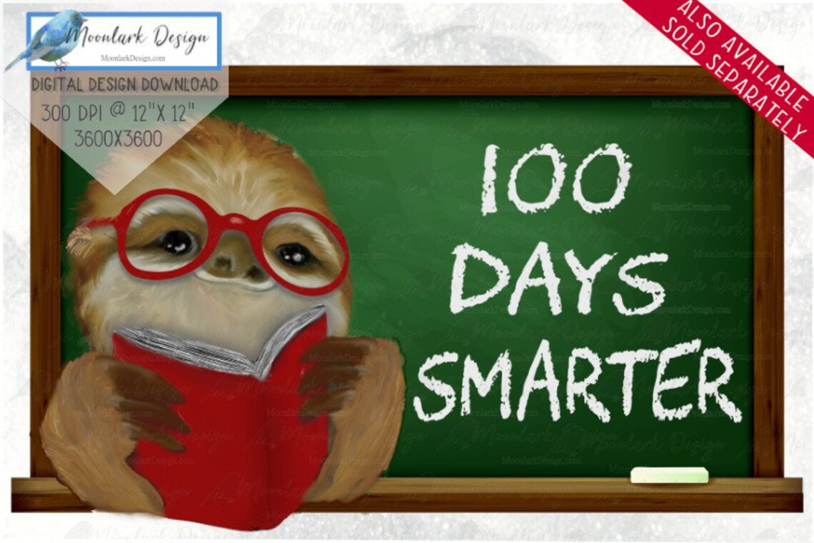 Hanging Out 100 Days Sloth Printable Sublimation Design - Etsy