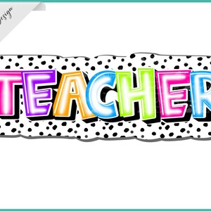 Teacher PNG, Neon Teacher, Glow Letters, Dalmatian Print, Neon Letters ...
