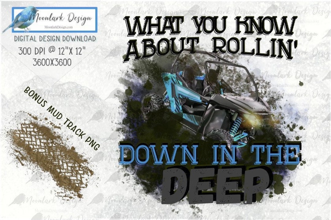 What You Know, Down in the Deep, Side by Side, ATV Png, Mud Tire Tracks ...