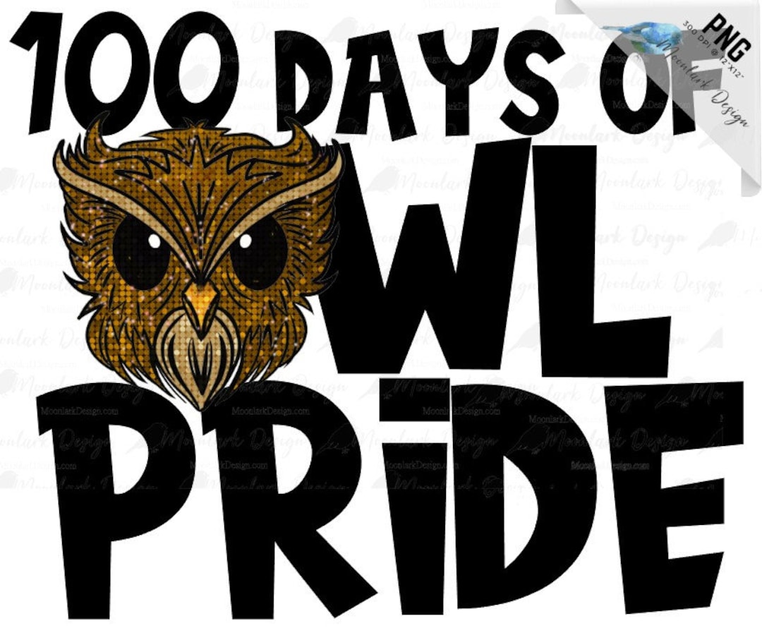 100 Days of Owl Pride, Custom Mascot, 100th Day of School, Hundredth ...