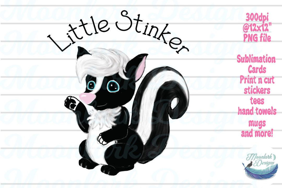 Little Stinker Skunk | PNG for Sublimation and Printable | Download - Etsy