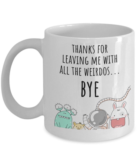 Funny Farewell Mug for Coworker Leaving Goodbye Boss Thanks | Etsy