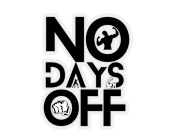 No Days off Decal - Etsy