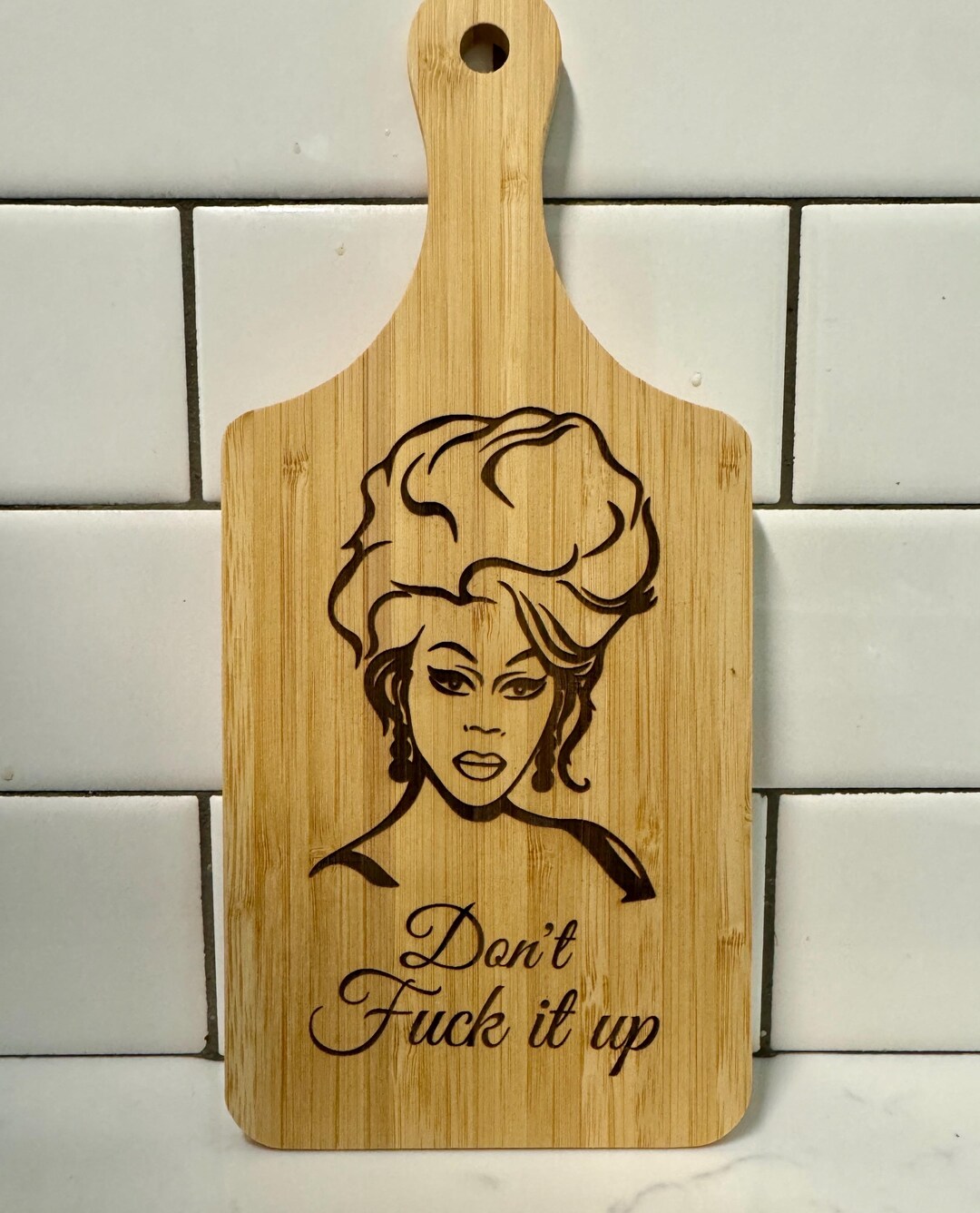 Drag Race Cutting Board – “Don’t F*** It Up” – RuPaul Inspired – Funny ...
