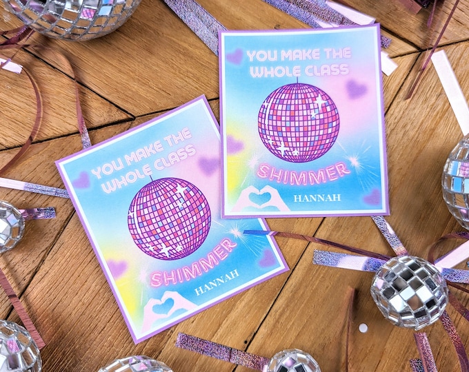 DIGITAL DOWNLOAD You Make the Whole Class Shimmer Teacher Appreciation ...