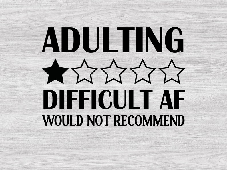 Adulting 1 Star Svg Adulting Difficult AF Svg Adulting Svg - Etsy