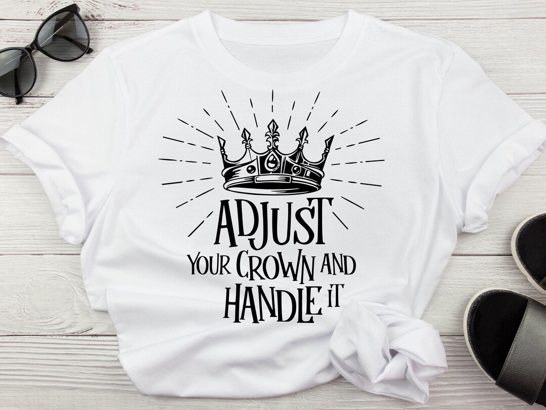 Adjust Your Crown and Handle It Motivational Svg, Inspirational Quote ...