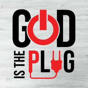 God is the Plug Religious Christian Svg, Christian Faith Digital ...