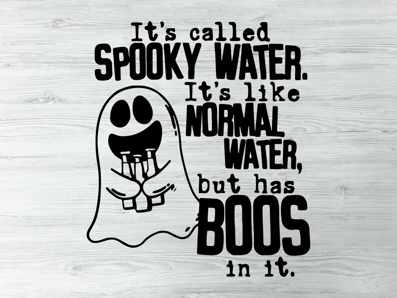 It's Called Spooky Water, It's Like Normal Water but Has Boos in It ...