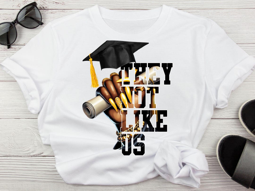 Senior They Not Like Us Graduate Png, Senior Graduating Png, Graduation ...