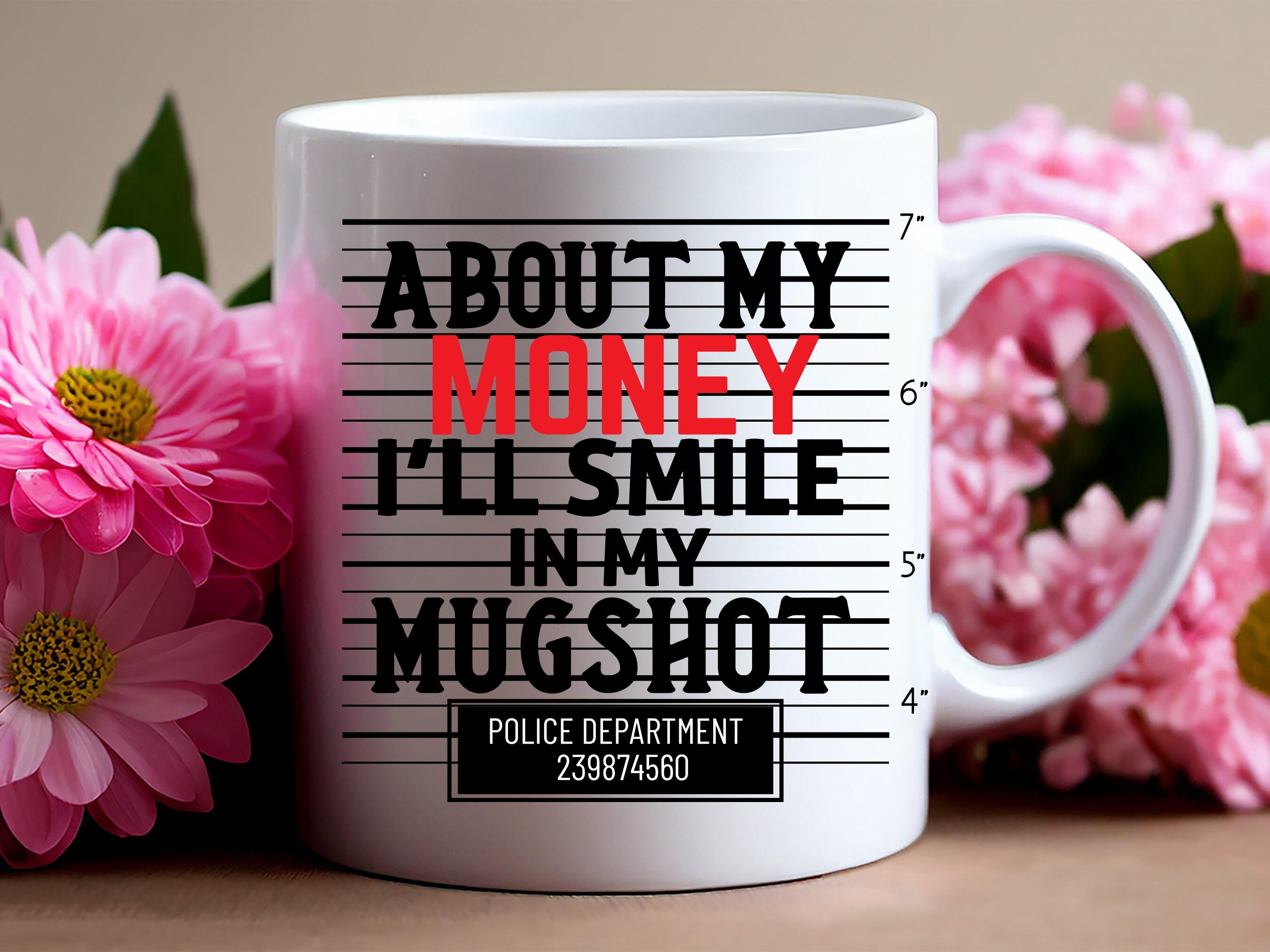 About My Money I'll Smile in My Mugshot Svg Mugshot Svg - Etsy