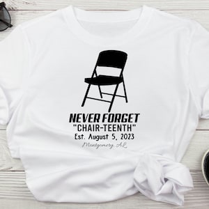 Never Forget Chair-teenth Est. August 5 2023 Montgomery AL Svg ...