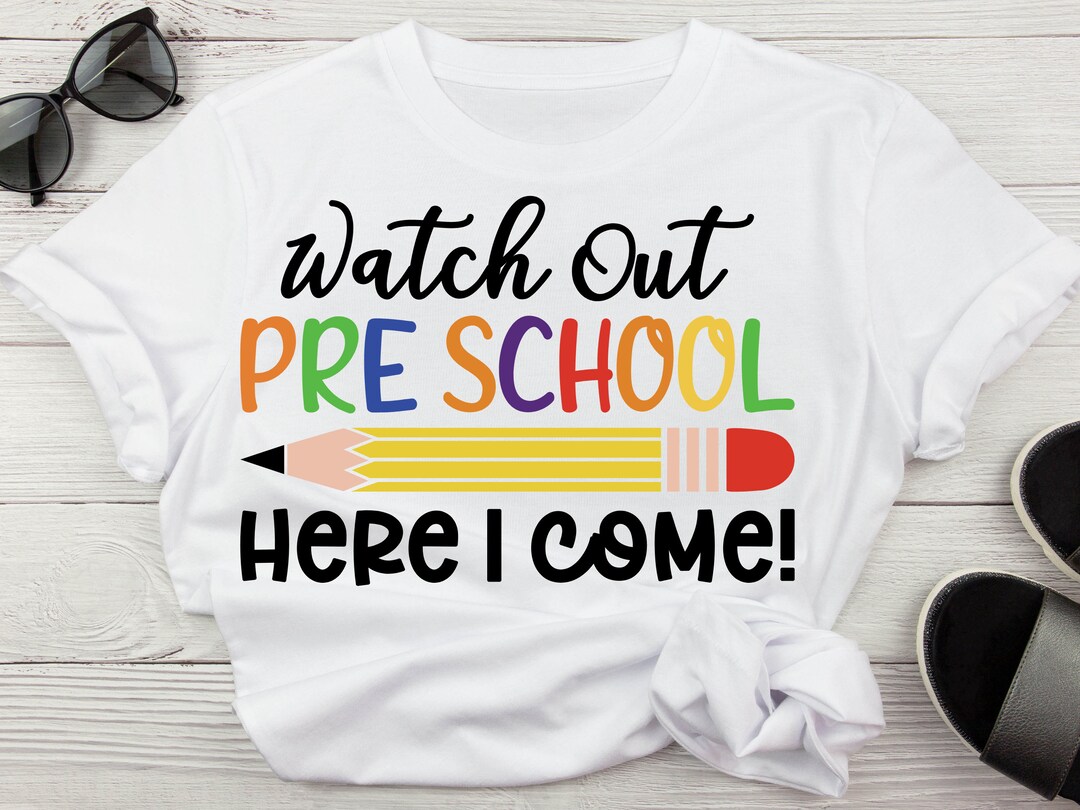 Watch Out Preschool Here I Come Svg, Pencil Svg, Back to School Pre ...