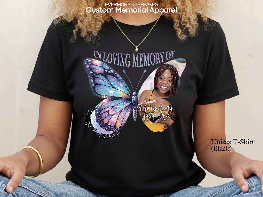 Custom Butterfly Memorial Shirt, Celebration of Life Picture T-shirt ...