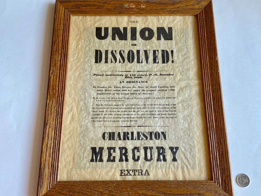 Vintage the Union is Dissolved Poster Replica, Charleston Mercury ...