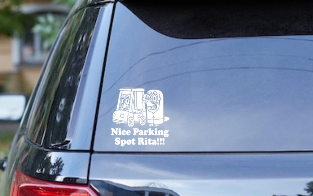 Nice Parking Spot Rita, Bluey, Car Decal, Vinyl, Easy to Apply, Disney ...