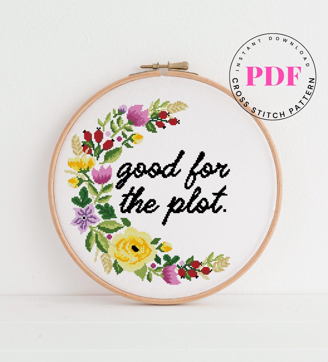 Good for the Plot Cross Stitch Pattern PDF - Modern Funny Floral ...