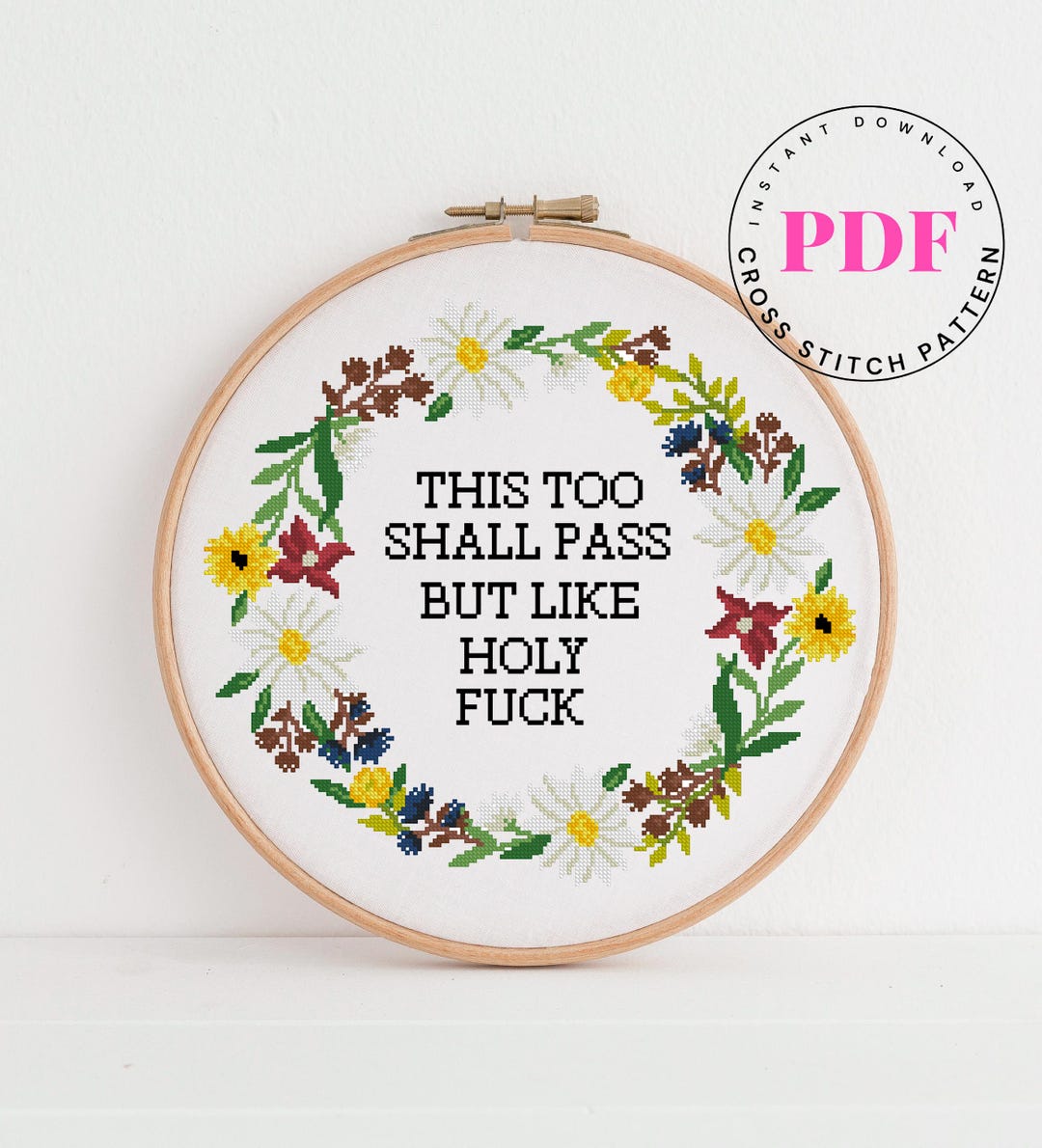 Funny Swear Word Cross Stitch Pattern: This Too Shall Pass, Subversive ...