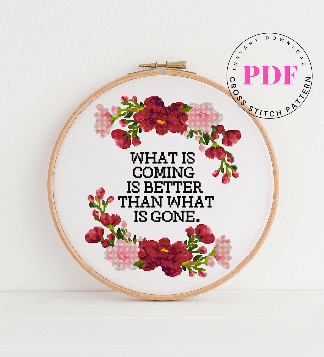What is Coming is Better Than What is Gone Quote Cross Stitch - Etsy