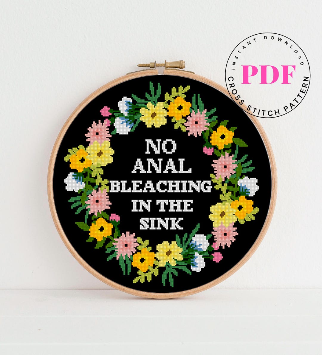 No Anal Bleaching Cross Stitch Pattern | Funny Rude Floral Embroidery ...
