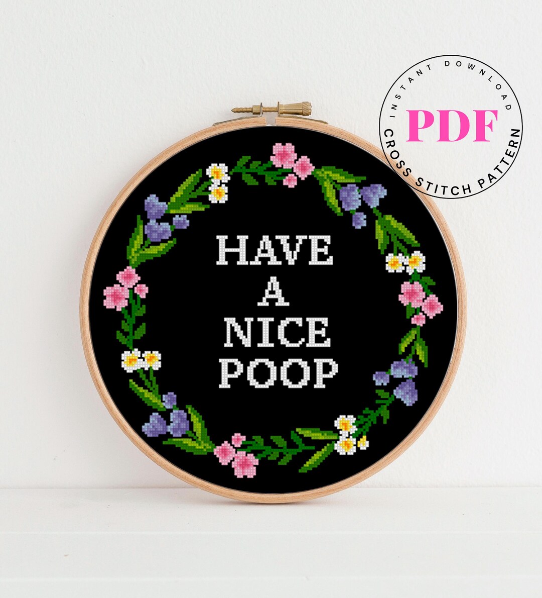 Have a Nice Poop Funny Cross Stitch Pattern Easy Cross Stitch Chart ...