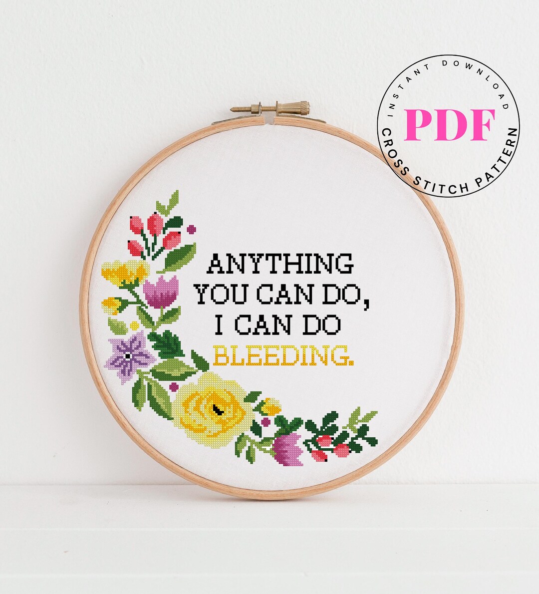 Funny Cross Stitch Pattern Anything You Can Do Quote Cross Stitch ...