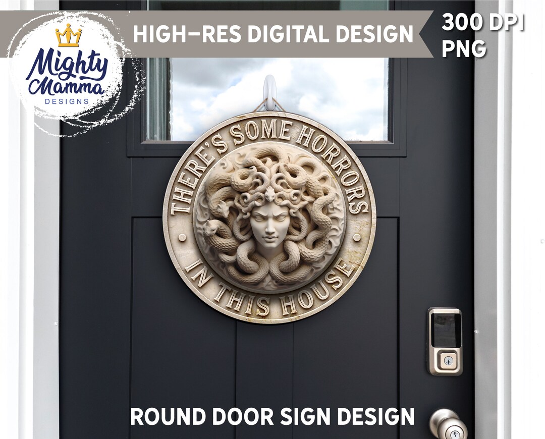 There's Some Horrors in This House Medusa 3D Round Door Hanger Sign PNG ...