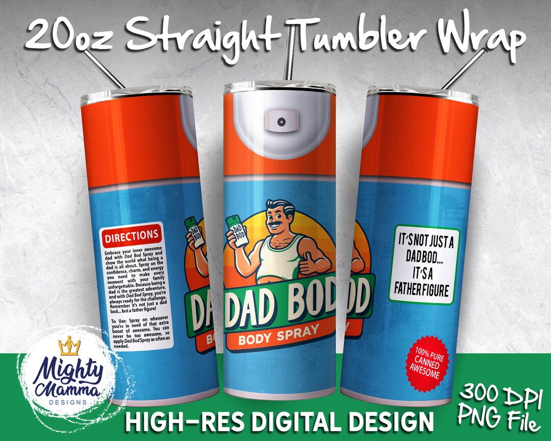 Dad Bod Body Spray Can | 20oz Straight Tumbler Sublimation Design ...
