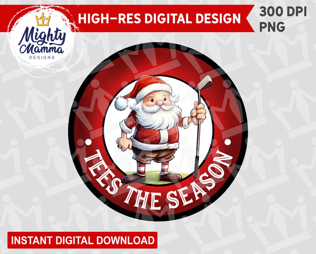 Tees the Season Golf Santa - Round PNG Designs, Print, Sublimation, for ...
