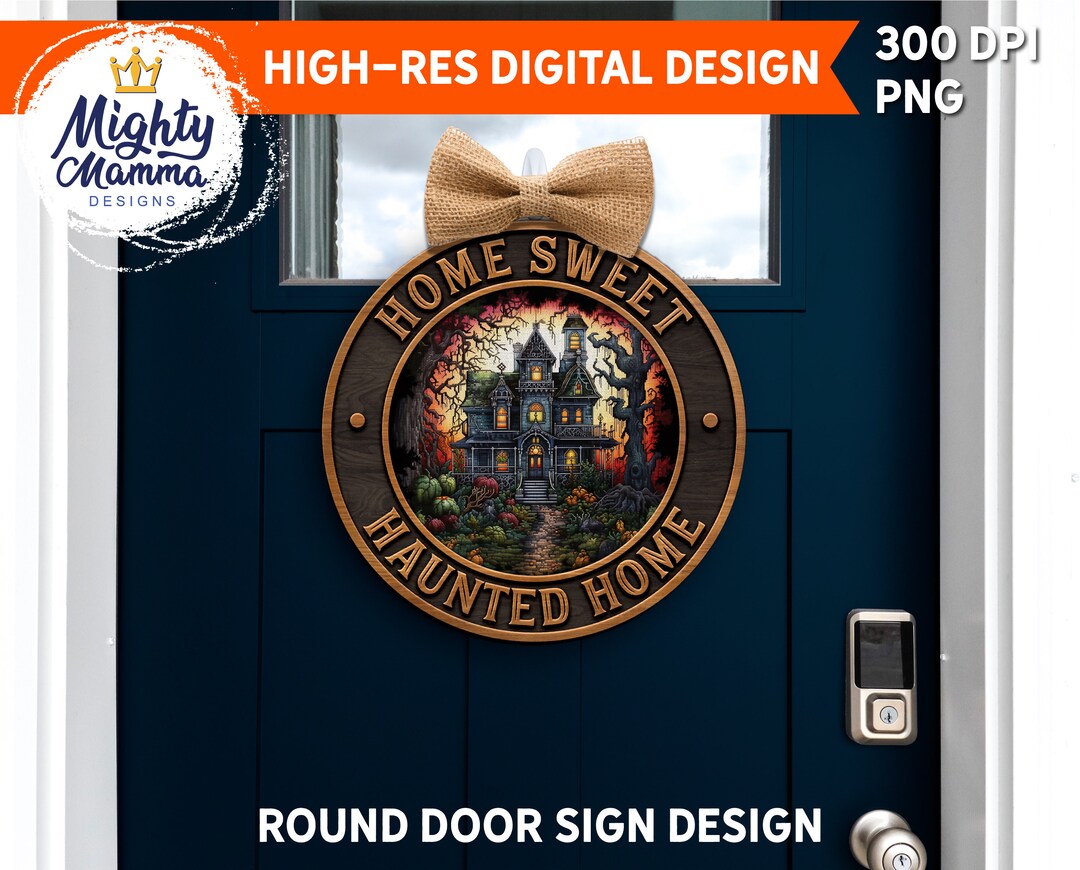 Home Sweet Haunted Home Haunted House Round Door Hanger Sign PNG Design ...