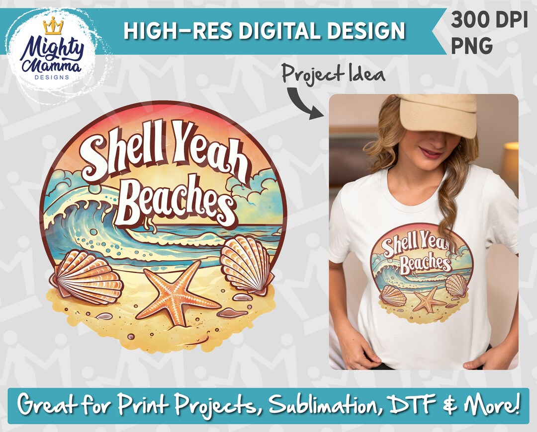 Shell Yeah Beaches PNG Design | for Print, Sublimation, DTF | Retro ...