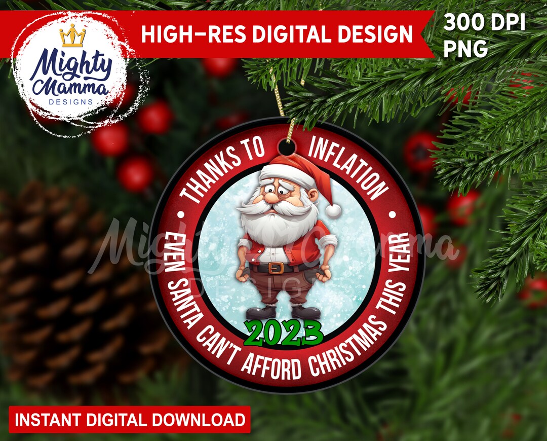 2023 Thanks to Inflation Even Santa Can't Afford Christmas This Year ...