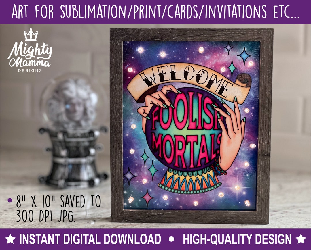Welcome Foolish Mortals Crystal Ball Graphic Art Design - for ...