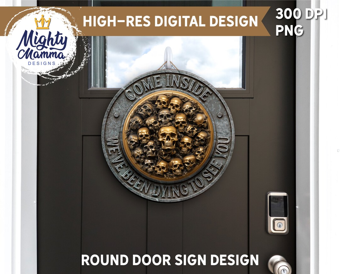 Come Inside We've Been Dying to See You 3D Round Door Hanger Sign PNG ...