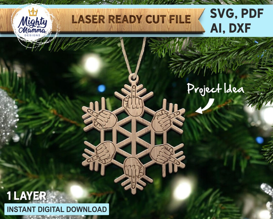 Snowflake Middle Finger, Fuck You Christmas Ornament SVG Design | Laser ...