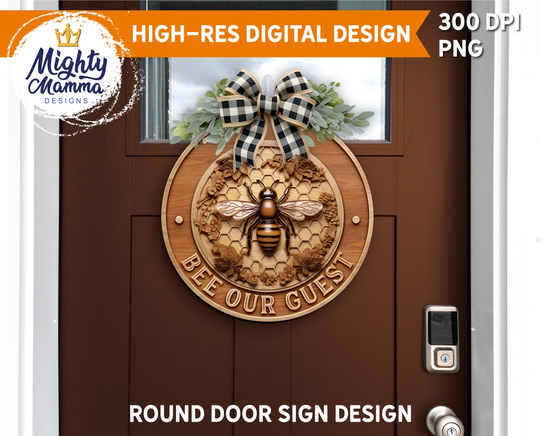 Bee Our Guest - Round Door Sign PNG Design, for Sublimation, Honey Bee ...