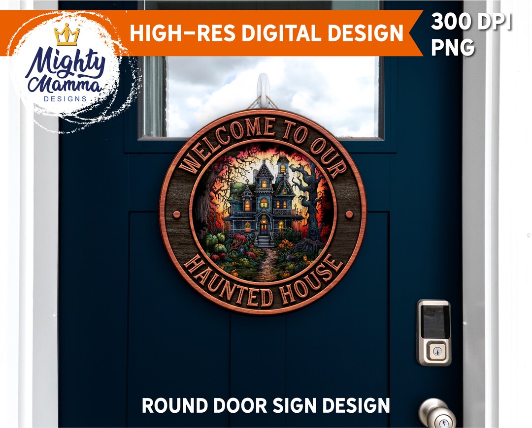 Welcome to Our Haunted House Design - Round Door Sign PNG Design, for ...