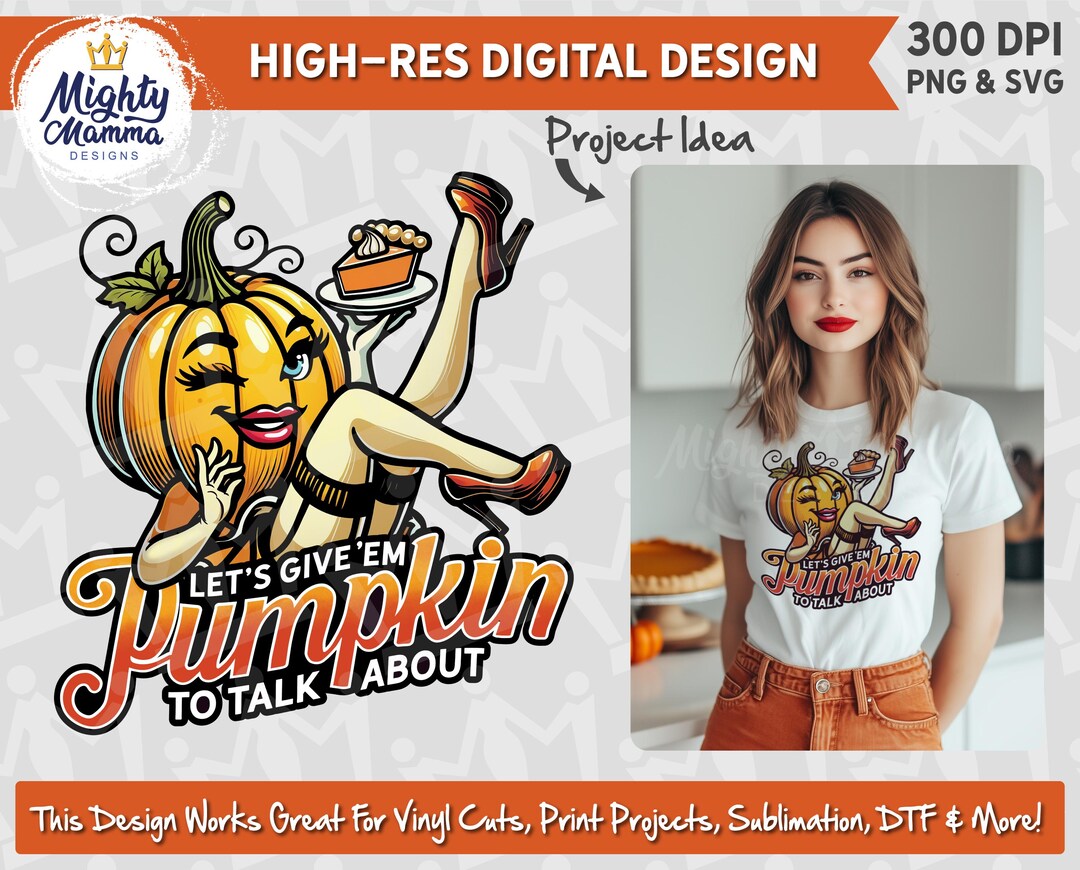 Let's Give 'em Pumpkin to Talk About PNG Design | Sublimation, DTF ...