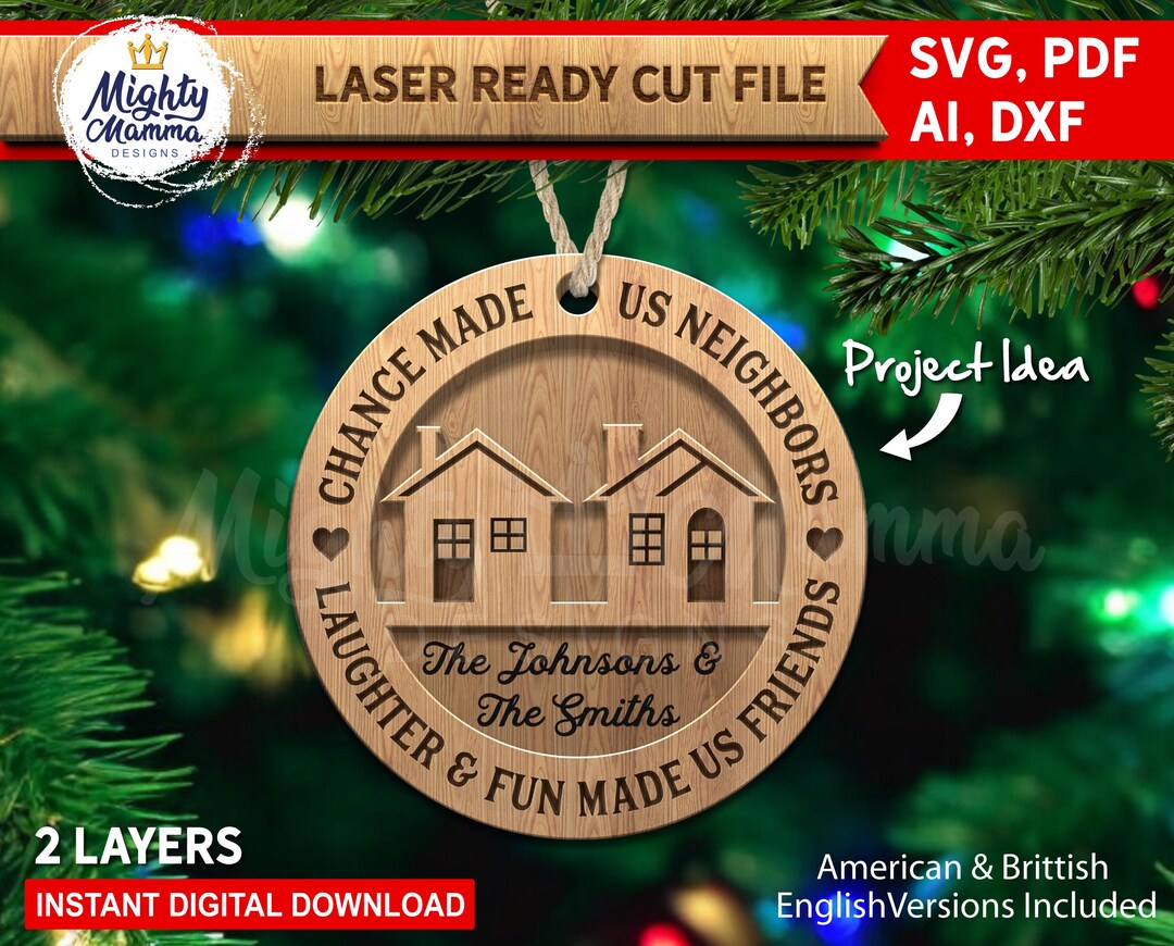 Chance Made Us Neighbors Laughter & Fun Made Us Friends | Laser Cut SVG ...
