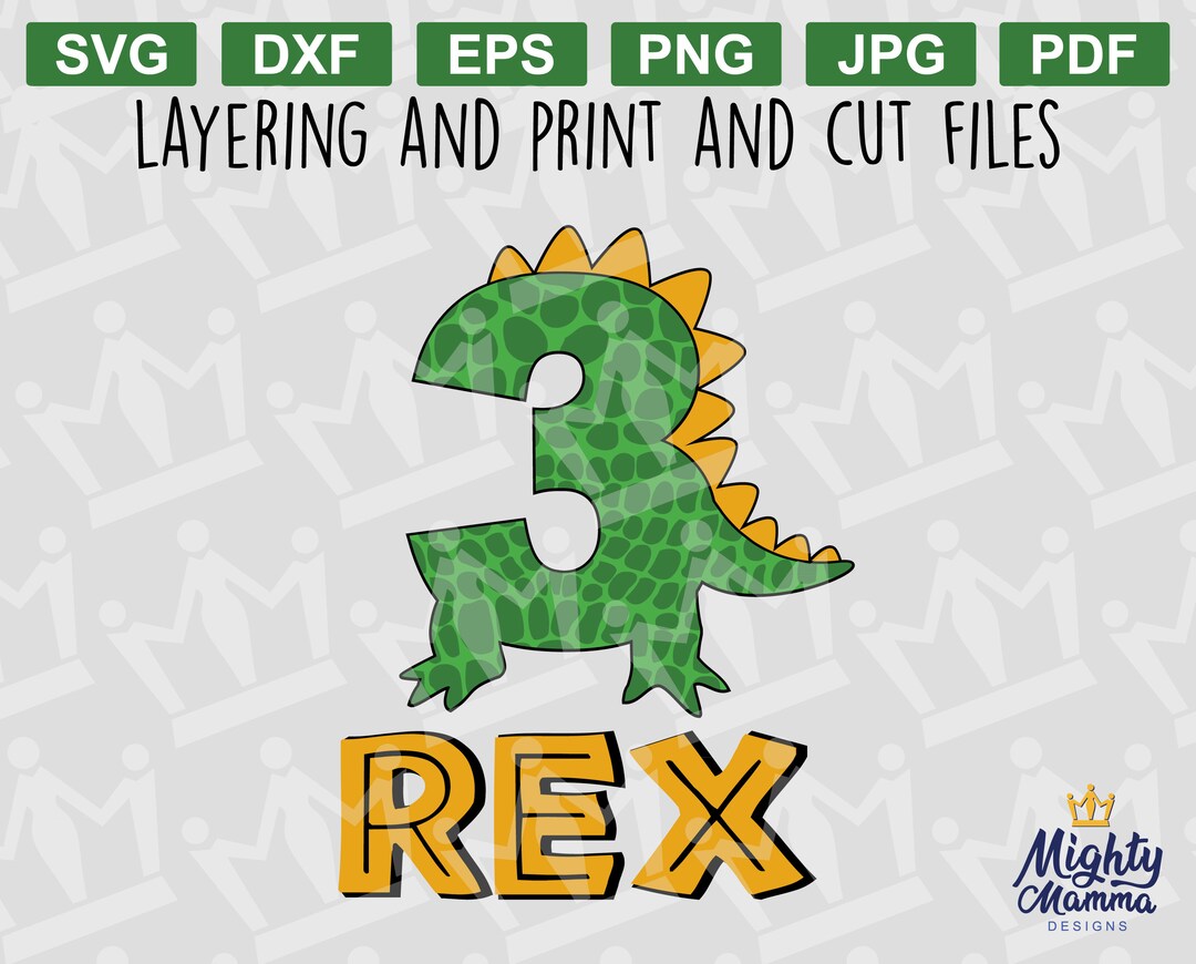 3 REX DINOSAUR SVG - Number 3 for Third T-rex Birthday. Use With ...