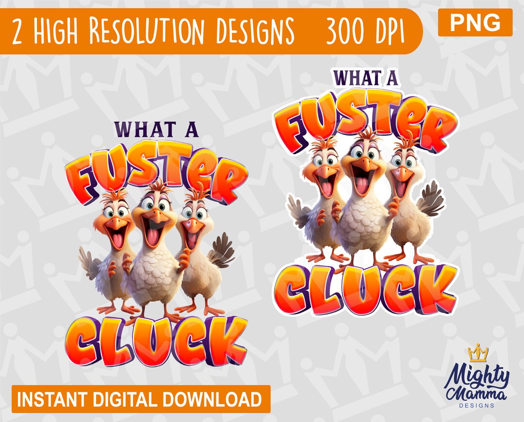 What a Fuster Cluck Chickens Digital Art Design, for Sublimation DTF ...