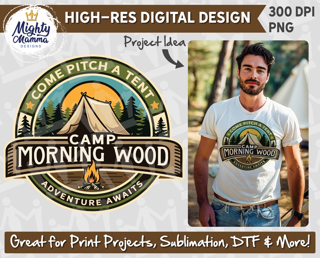 Camp Morning Wood PNG File | for Print, Sublimation, DTF | Retro, Funny ...