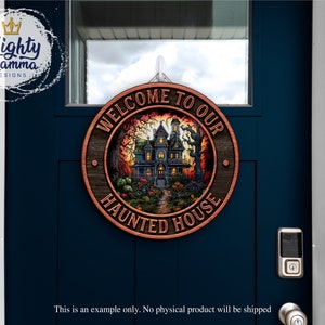 Welcome to Our Haunted House Design - Round Door Sign PNG Design, for ...