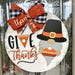 Thanksgiving Pilgrim Gnome Door Hanger, Give Thanks Sign, Pumpkin Pie ...
