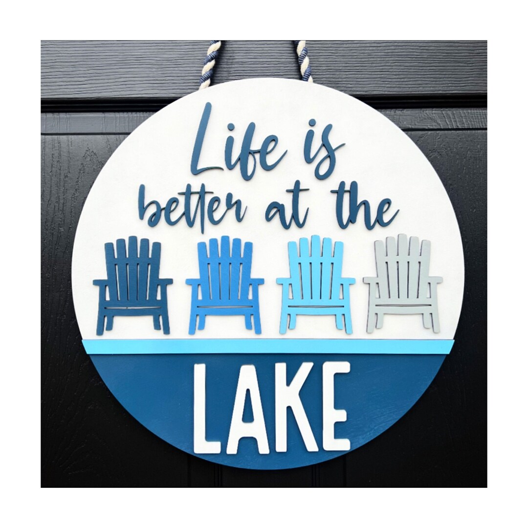 Lake Door Hanger, Lake Sign, Life is Better at the Lake, Lake House ...