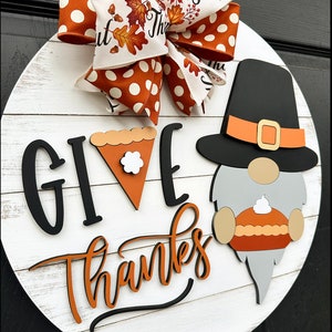 Thanksgiving Pilgrim Gnome Door Hanger, Give Thanks Sign, Pumpkin Pie ...