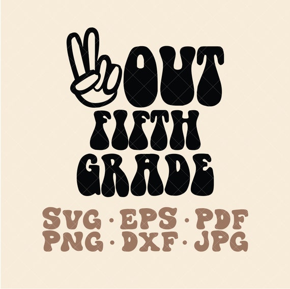 Peace Out Fifth Grade SVG Kids School Svg Last Day of Fifth | Etsy