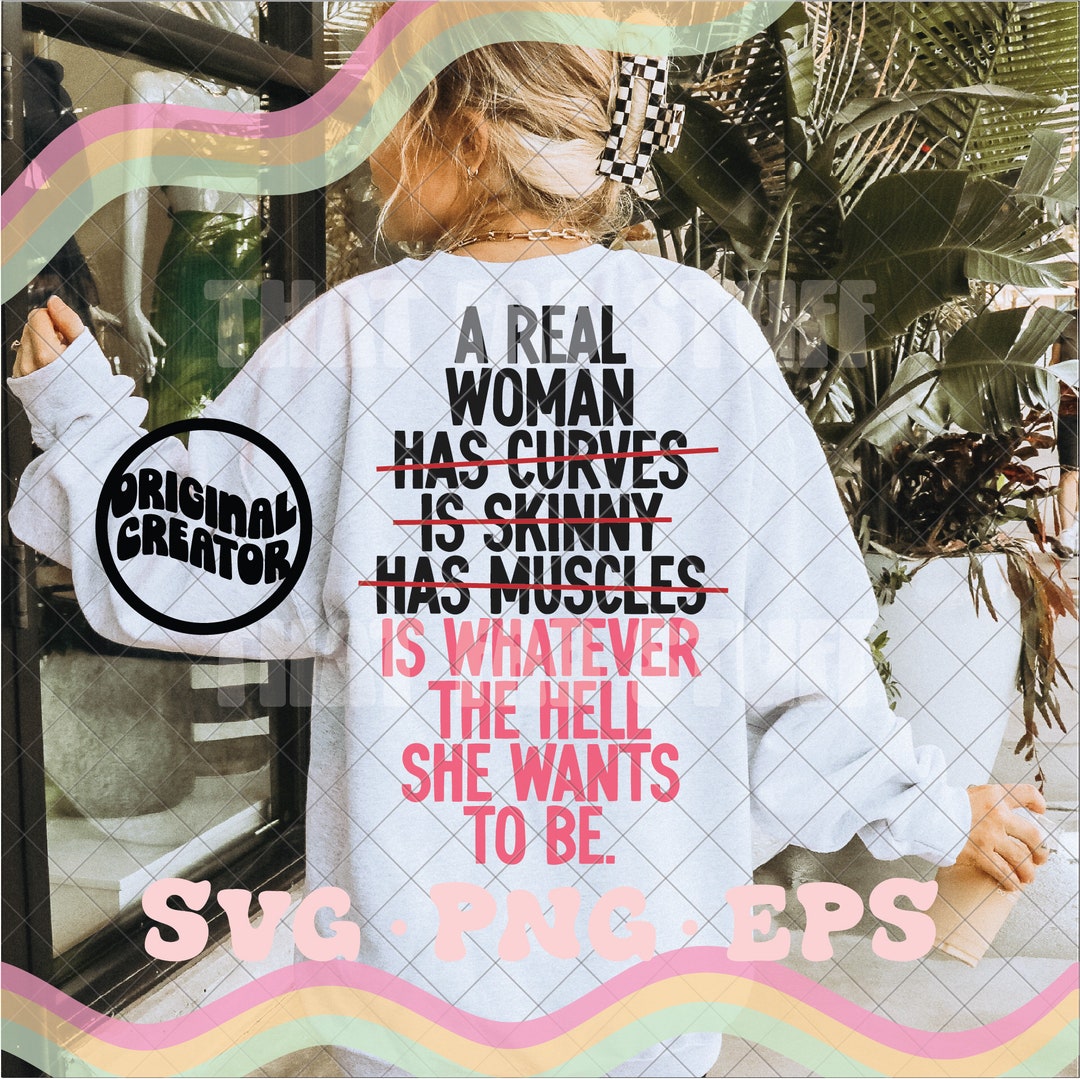 A Real Woman Svg, a Real Woman Png, Beauty Standards Svg, Beauty ...