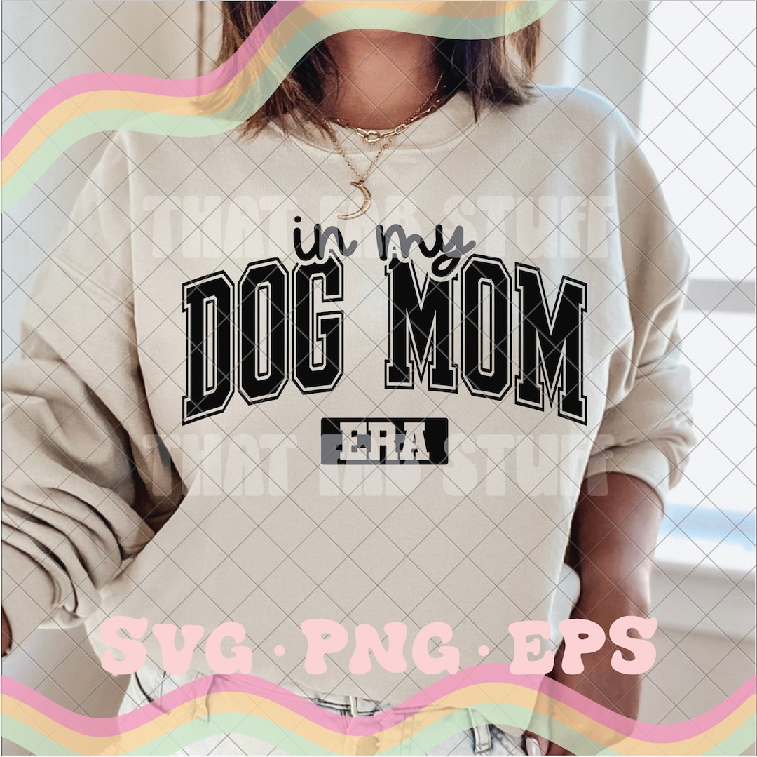 In My Dog Mom Era Svg, in My Dog Mom Era Png, Retro Groovy Dog ...